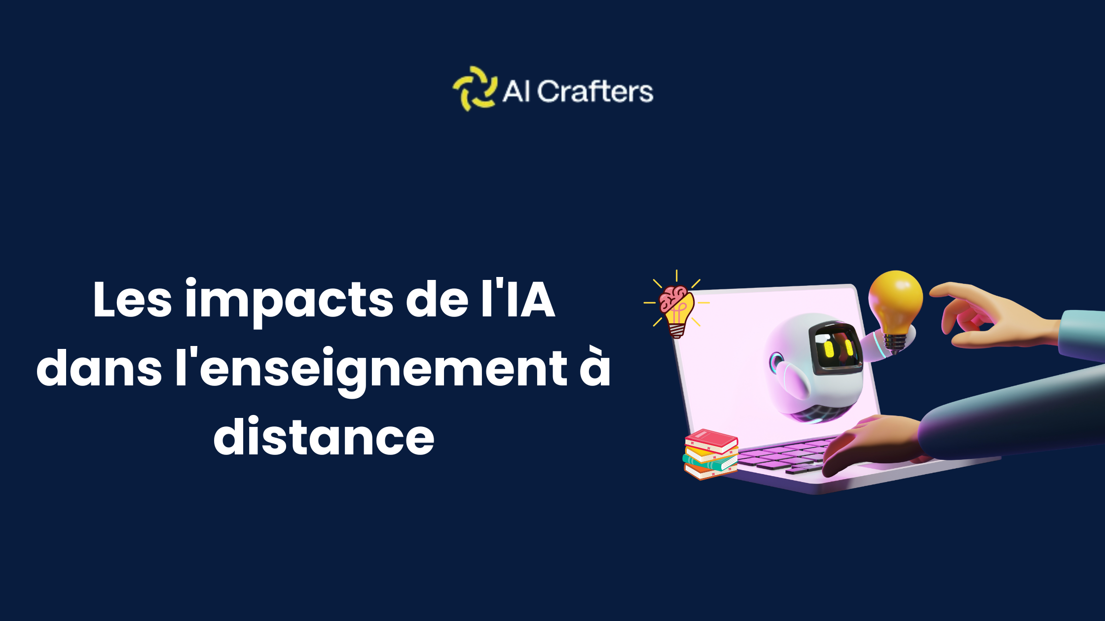 Les impacts de l'IA dans l'enseignement à distance - AI Crafters